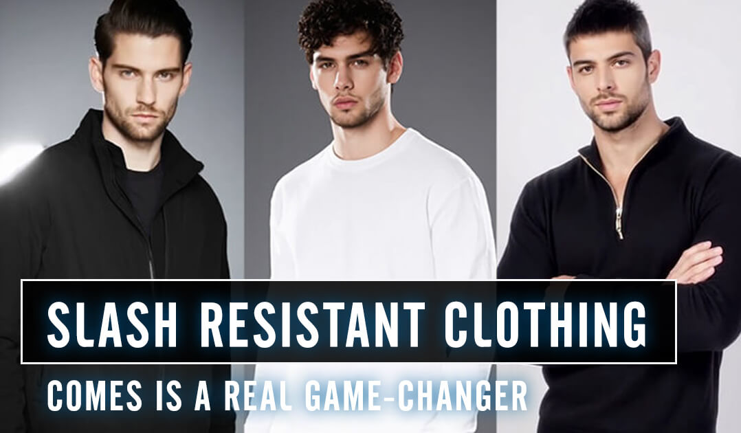 How Slash Resistant Clothing Can keep You Safe from Knife Attacks