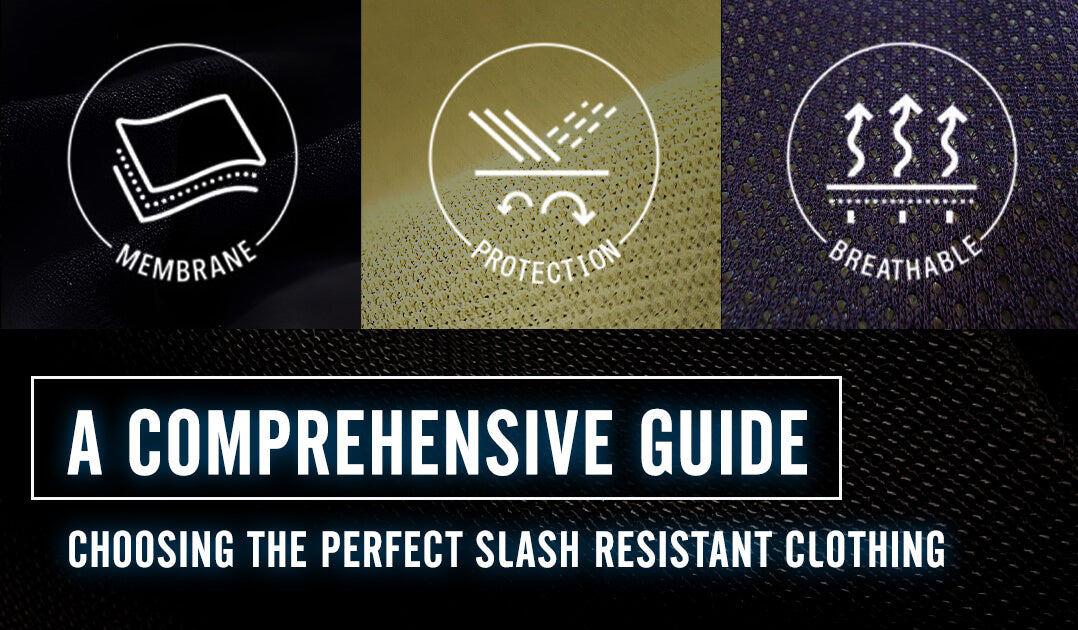 A Comprehensive Guide to Choosing the Perfect Slash Resistant Clothing